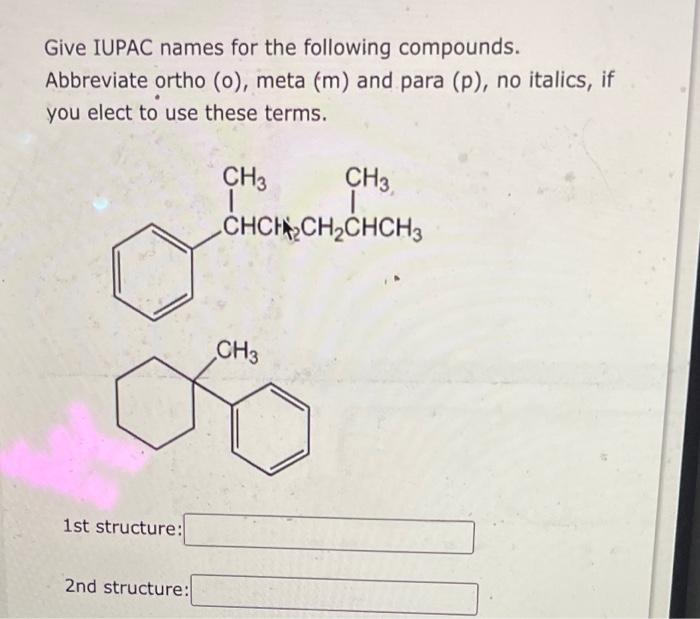 Solved Give IUPAC names for the following compounds. | Chegg.com