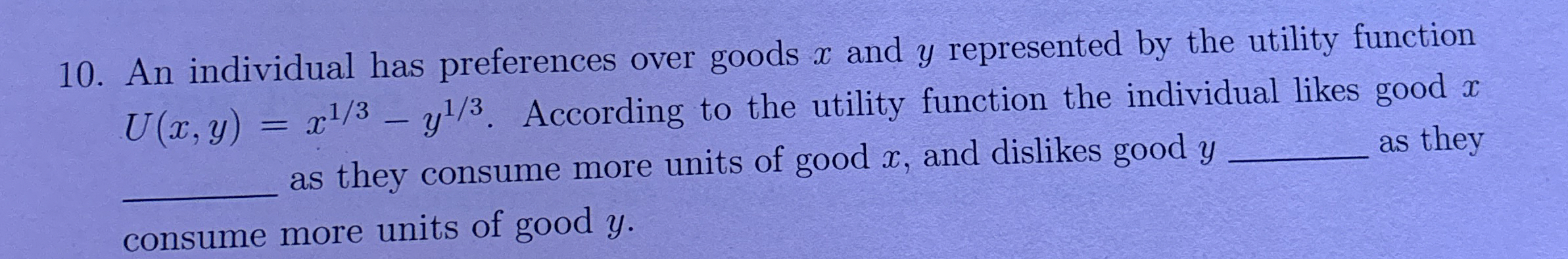 Solved An individual has preferences over goods x ﻿and y | Chegg.com
