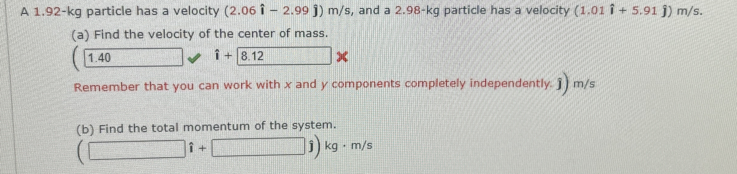 Solved A 1.92-kg particle has a velocity | Chegg.com