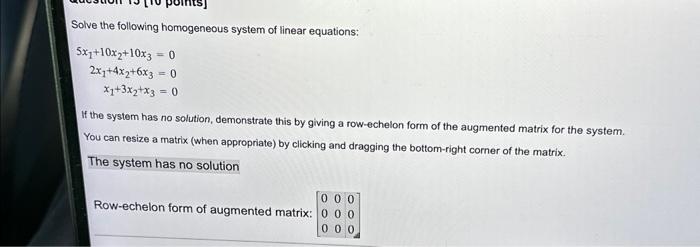 Solved Solve the following homogeneous system of linear | Chegg.com