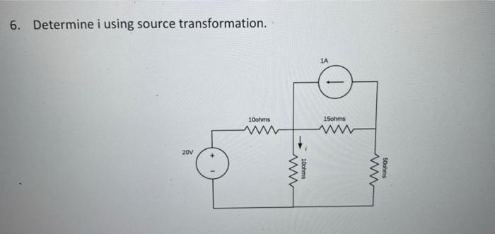 Solved 6. Determine i using source transformation. 6. | Chegg.com