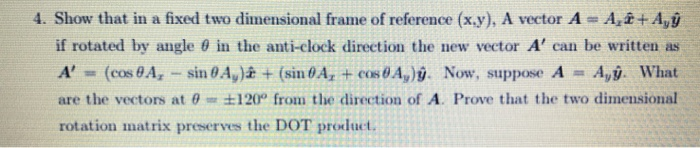Solved 4. Show that in a fixed two dimensional frame of | Chegg.com