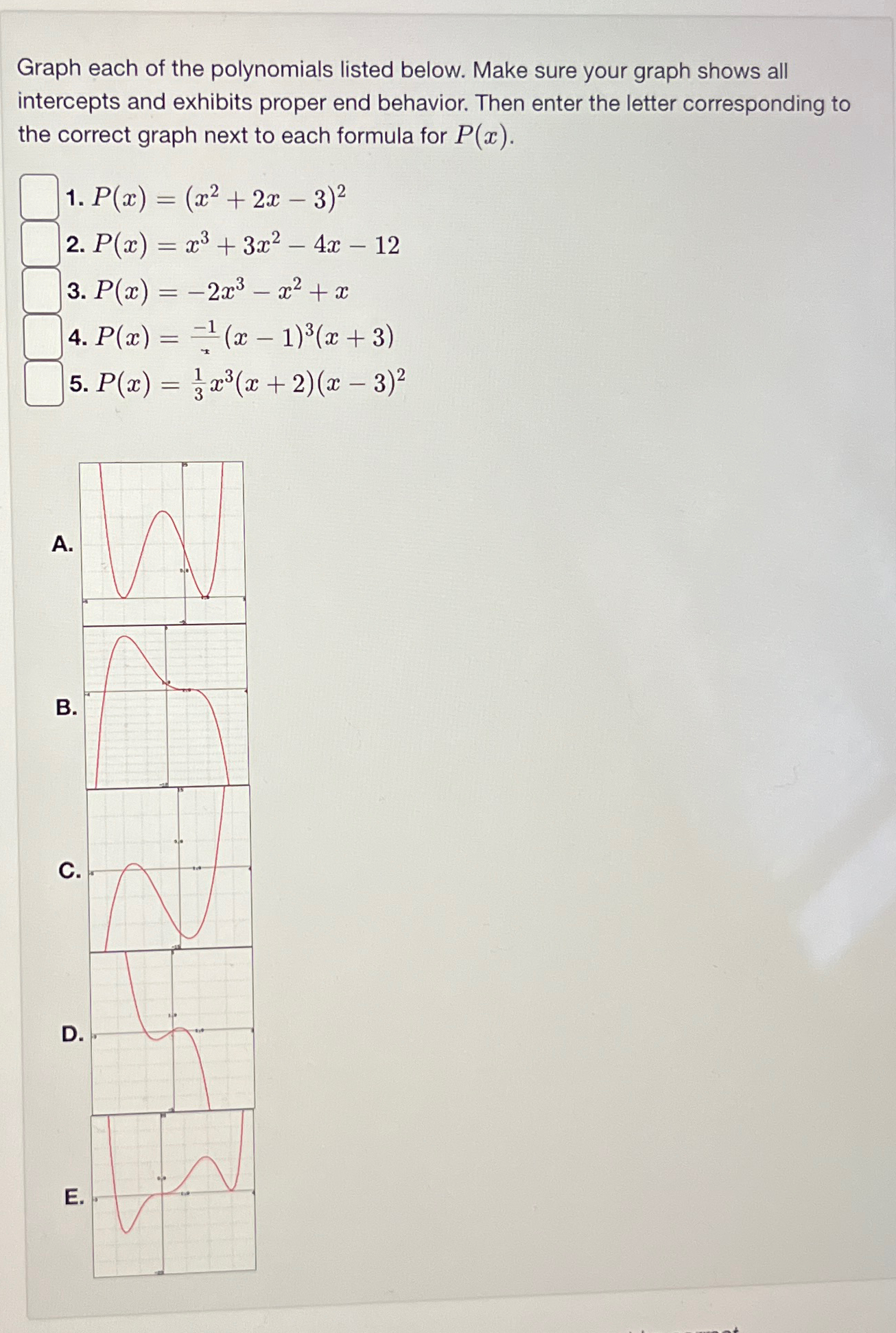 Solved Graph each of the polynomials listed below. Make sure | Chegg.com