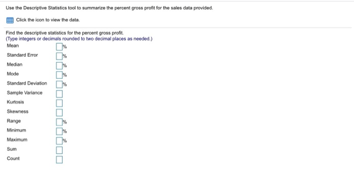 Solved Use the Descriptive Statistics tool to summarize the | Chegg.com