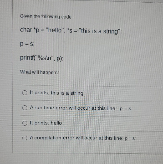 Solved Given the following codechar * p= ﻿"hello", *s = | Chegg.com