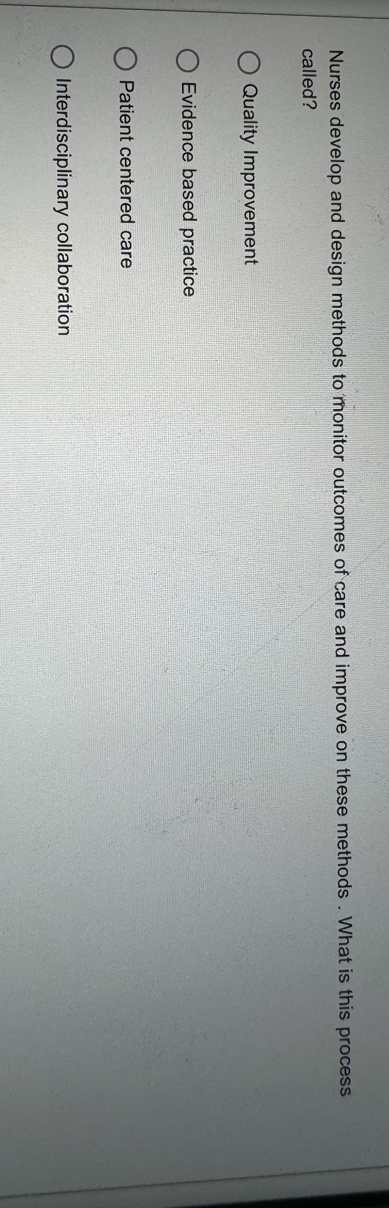 Solved Nurses develop and design methods to monitor outcomes | Chegg.com