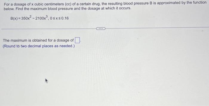 Solved find the maximum is obtained for a dosage of and | Chegg.com