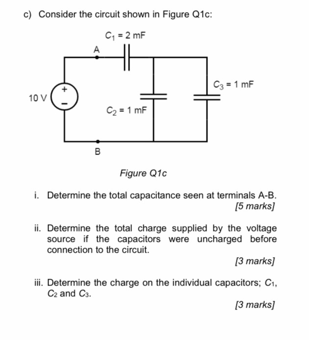 Solved c) Consider the circuit shown in Figure Q1c: C1 = 2 | Chegg.com