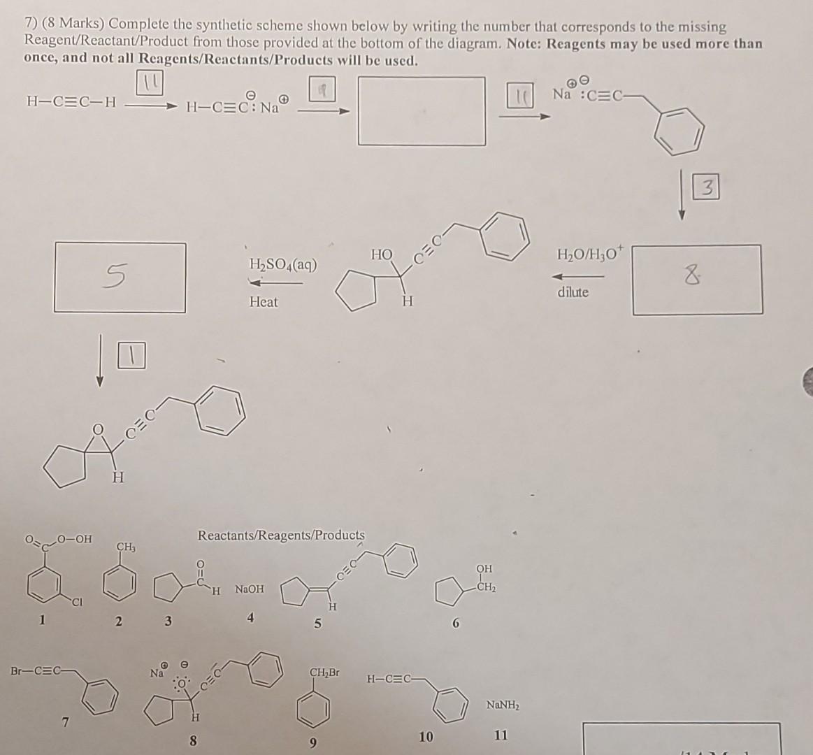 Solved 7) ( 8 Marks) Complete the synthetic scheme shown | Chegg.com