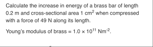 Solved Calculate the increase in energy of a brass bar of | Chegg.com