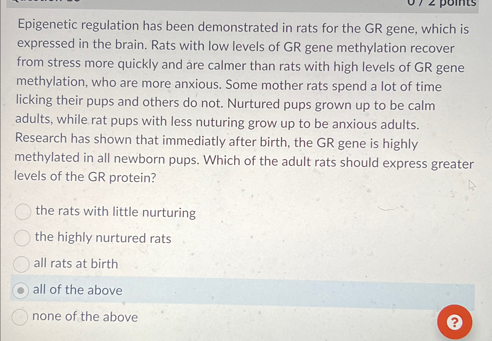 Solved Epigenetic regulation has been demonstrated in rats | Chegg.com
