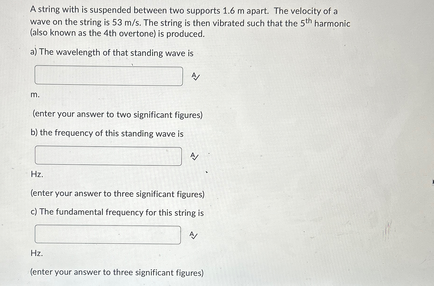 Solved A string with is suspended between two supports 1.6m | Chegg.com