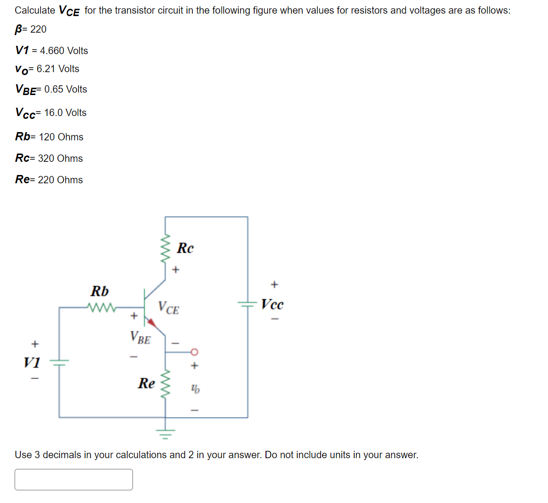 Solved Calculate VCE ﻿for the transistor circuit in the | Chegg.com