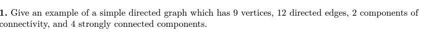 Solved 1. Give an example of a simple directed graph which | Chegg.com