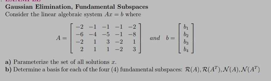 Solved Gaussian Elimination, Fundamental Subspaces Consider | Chegg.com