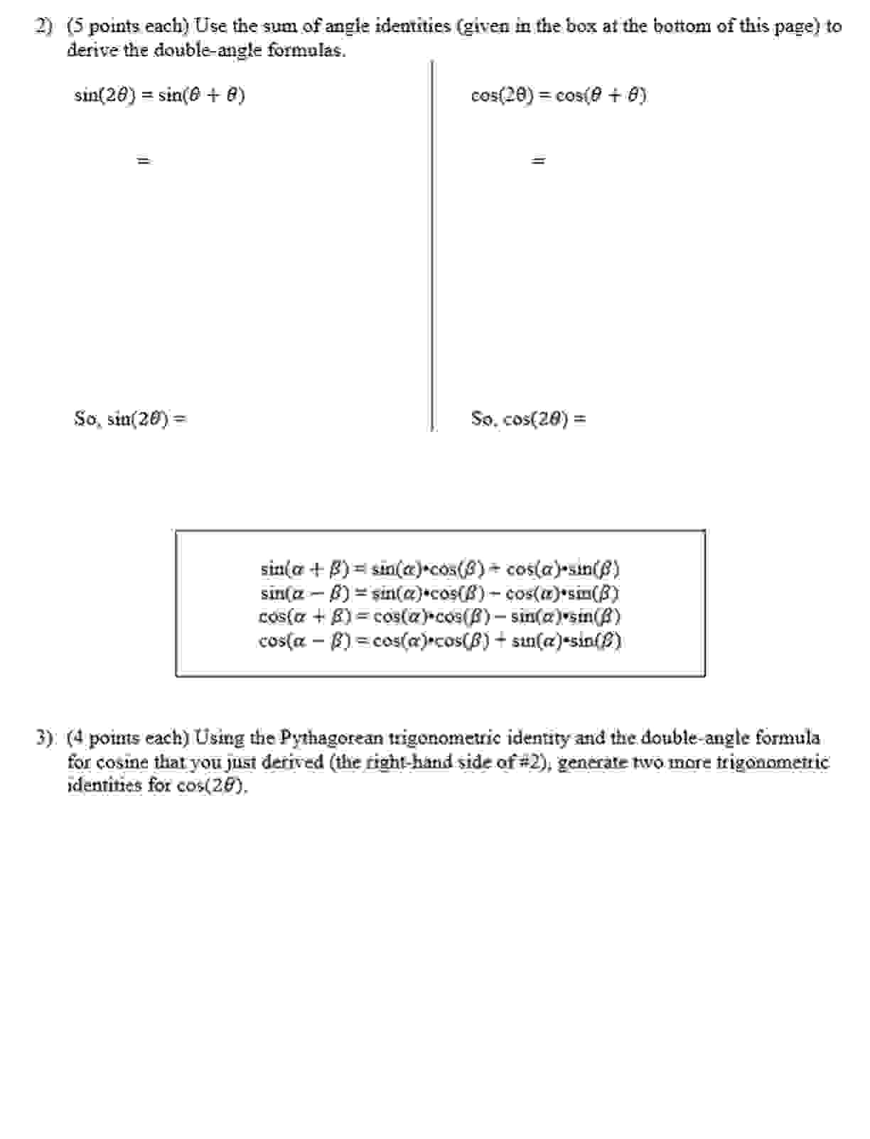 Solved ( 5 points each) Use the sum of angle identities | Chegg.com Solved ( 5 points each) Use the sum of angle identities | Chegg.com