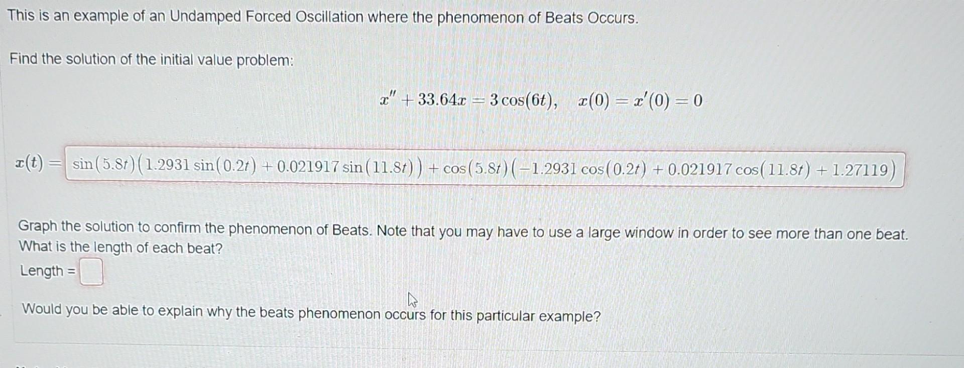 Solved This is an example of an Undamped Forced Oscillation | Chegg.com