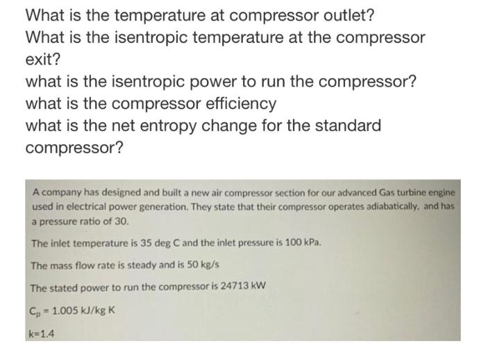 Solved What is the temperature at compressor outlet? What is | Chegg.com