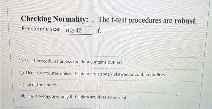 Solved Checking Normality: . The t-test procedures are | Chegg.com
