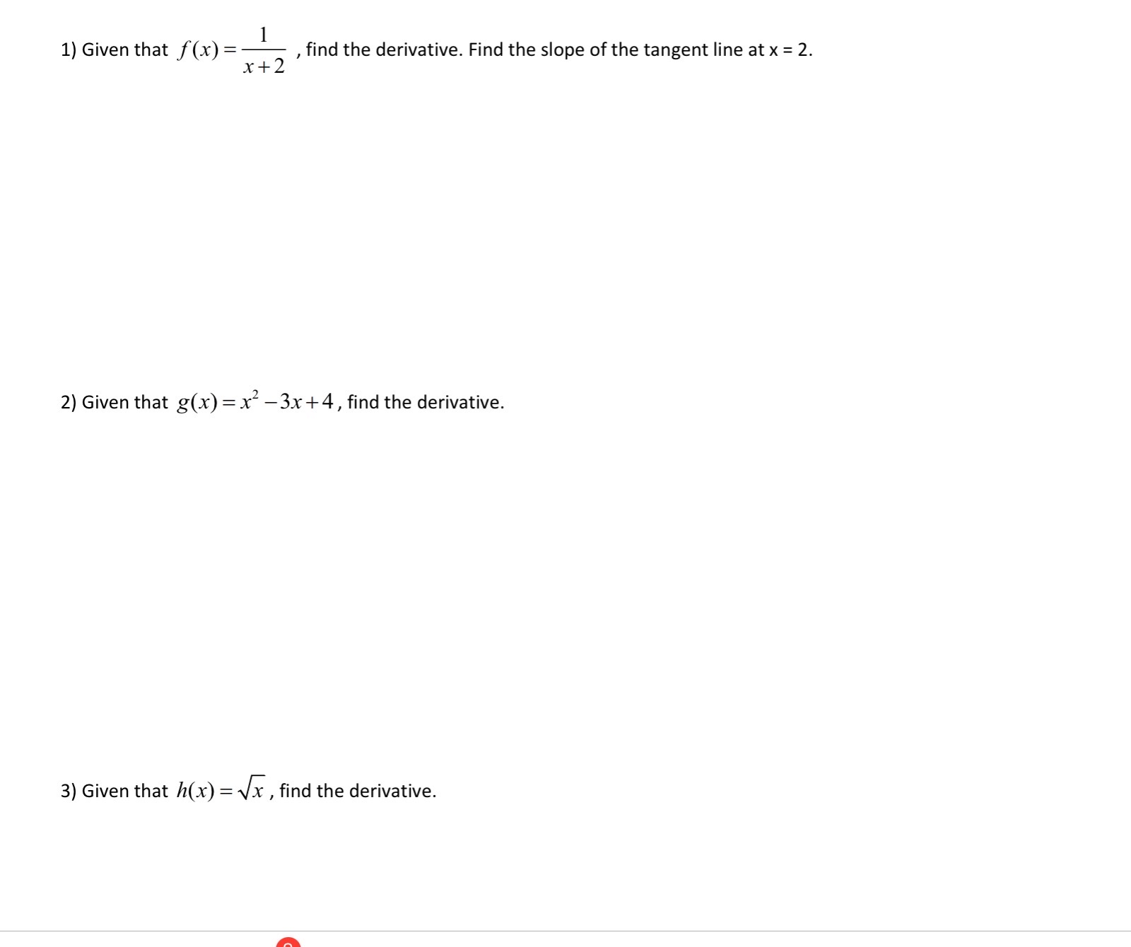 Solved Given that f(x)=1x+2, ﻿find the derivative. Find the | Chegg.com