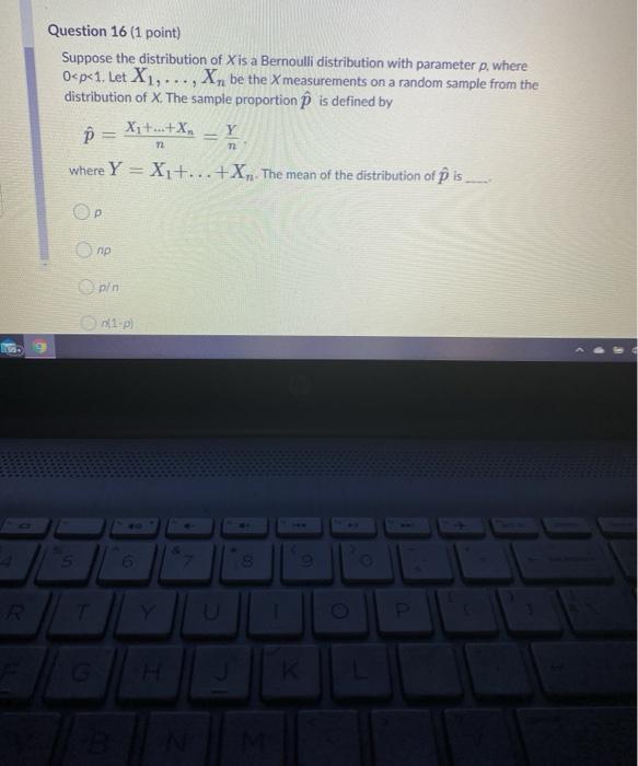 Solved Question 16 (1 point) Suppose the distribution of Xis | Chegg.com Solved Question 16 (1 point) Suppose the distribution of Xis | Chegg.com