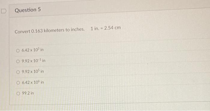 Solved Convert 0.163 kilometers to inches. 1 in. =2.54 cm | Chegg.com