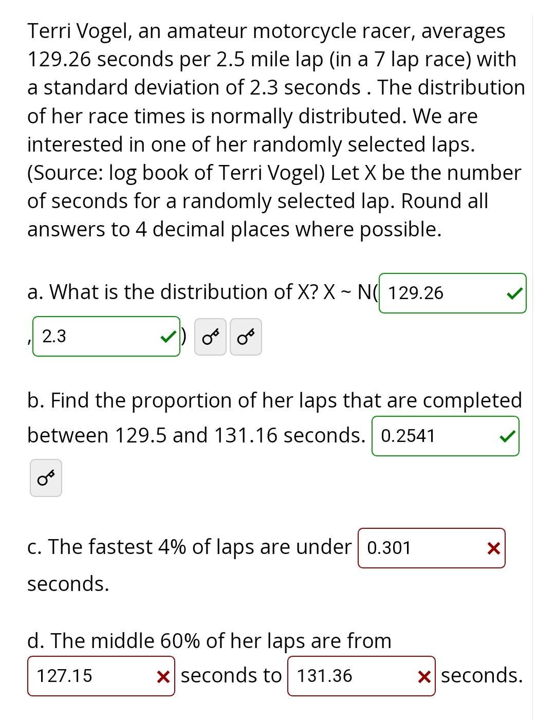 Solved Terri Vogel, an amateur motorcycle racer, averages | Chegg.com Solved Terri Vogel, an amateur motorcycle racer, averages | Chegg.com