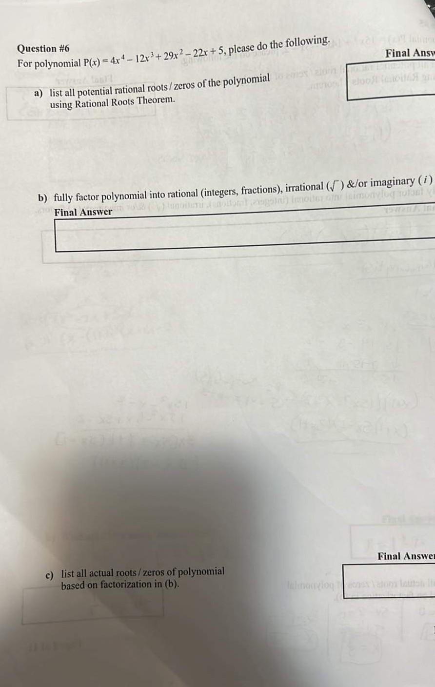 Solved Question #6 For polynomial P(x)=4x4−12x3+29x2−22x+5, | Chegg.com