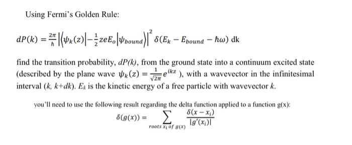 Solved Using Fermi's Golden Rule: | Chegg.com