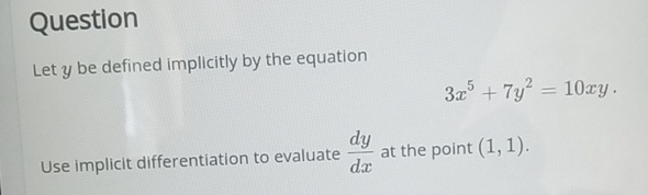 Solved QuestionLet y ﻿be defined implicitly by the | Chegg.com