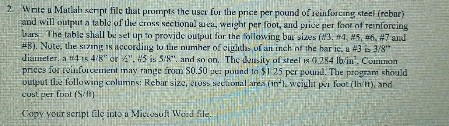 2. Write a Matlab script file that prompts the user | Chegg.com