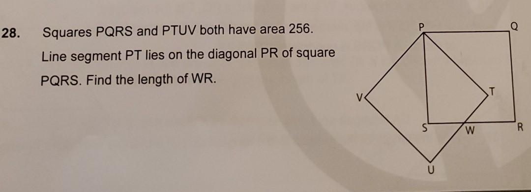 Solved 28. Squares PQRS and PTUV both have area 256. Line | Chegg.com