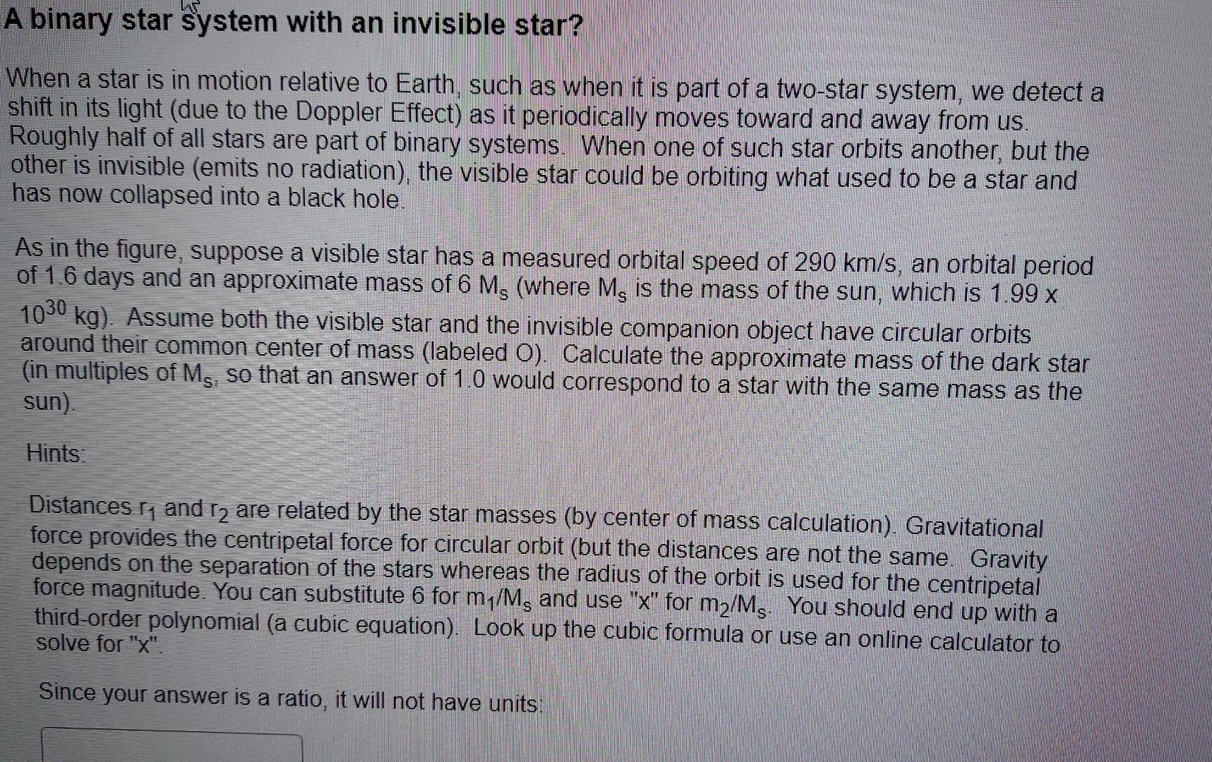 Solved A binary star system with an invisible star? When a | Chegg.com