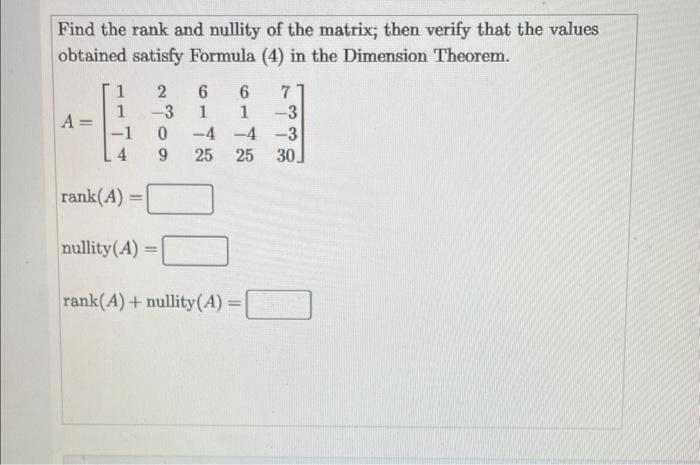 Solved Find the rank and nullity of the matrix; then verify | Chegg.com
