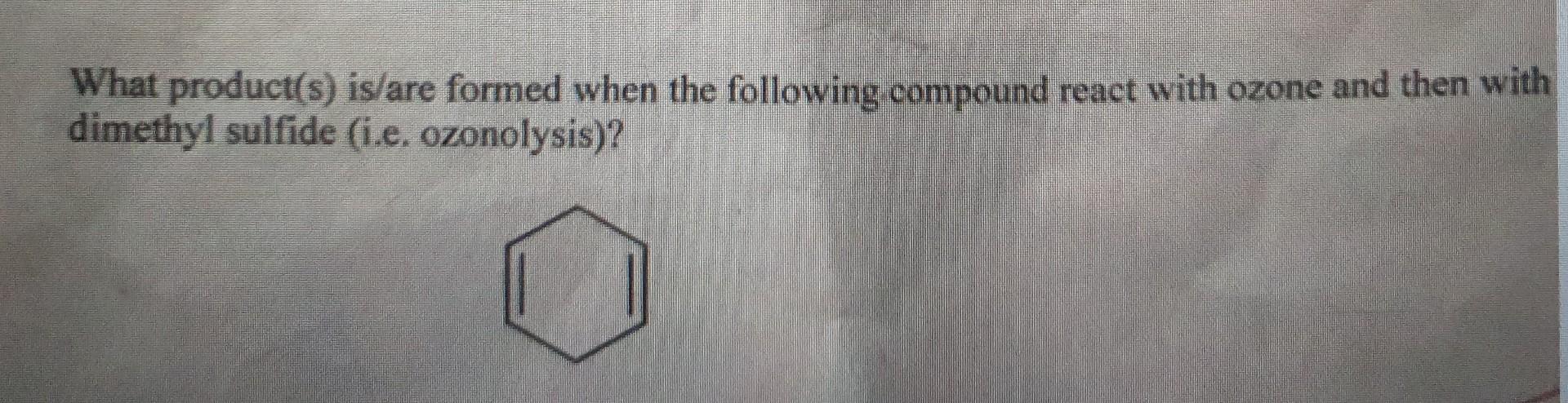 Solved What product(s) is/are formed when the following | Chegg.com