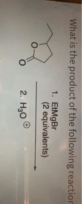 Solved What is the product of the following reaction 1. | Chegg.com