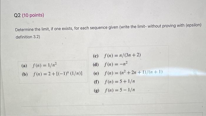 Solved Determine the limit, if one exists, for each sequence | Chegg.com