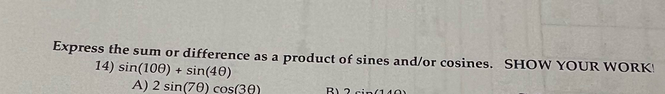 Solved Express the sum or difference as a product of sines | Chegg.com