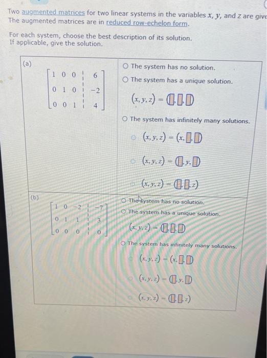 Solved Two augmented matrices for two linear systerns in the | Chegg.com