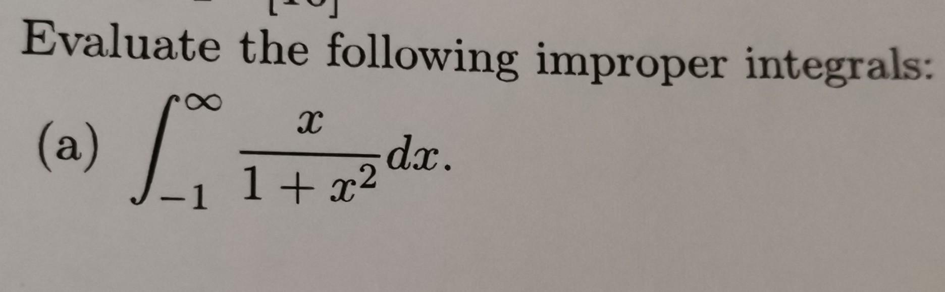 Solved Evaluate The Following Improper Integral B √₂h