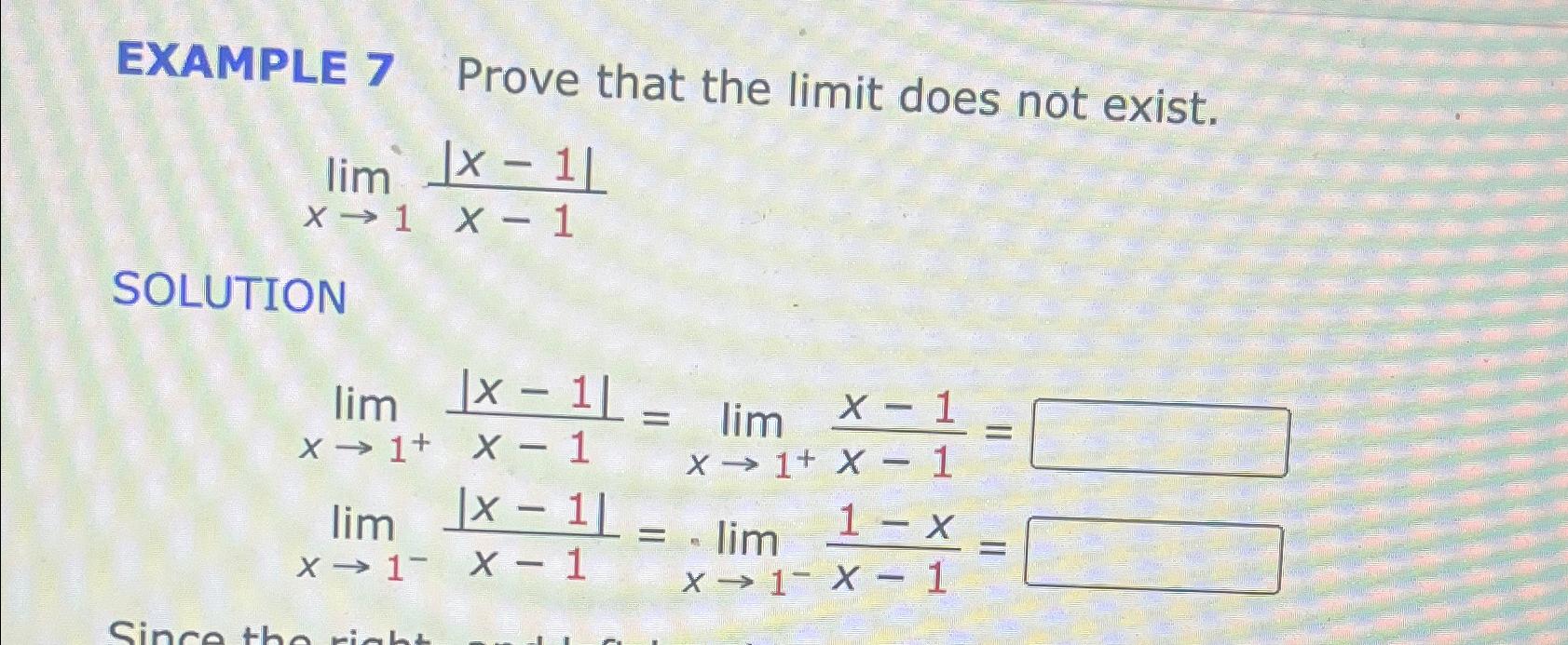 Solved EXAMPLE 7 ﻿Prove that the limit does not | Chegg.com