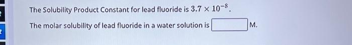 Solved The Solubility Product Constant for lead fluoride is | Chegg.com