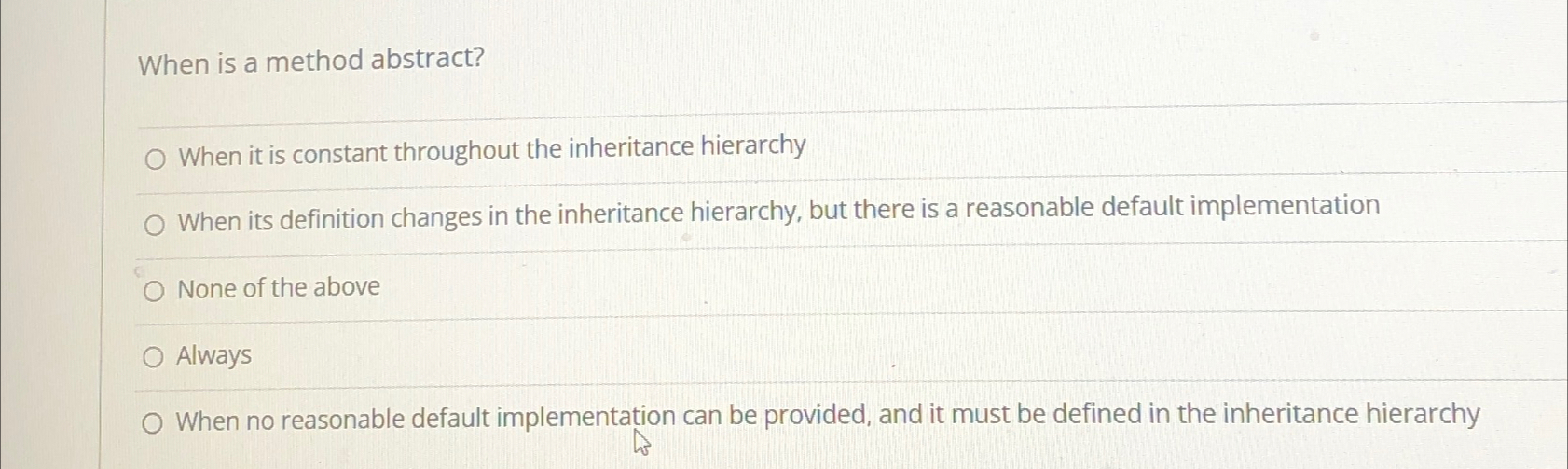 Solved When is a method abstract?When it is constant | Chegg.com