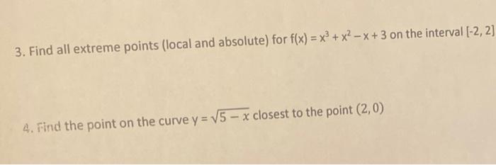 Solved 3. Find all extreme points (local and absolute) for | Chegg.com