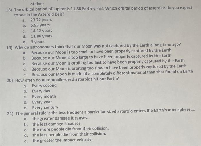 Solved of time 18) The orbital period of Jupiter is 11.86 | Chegg.com