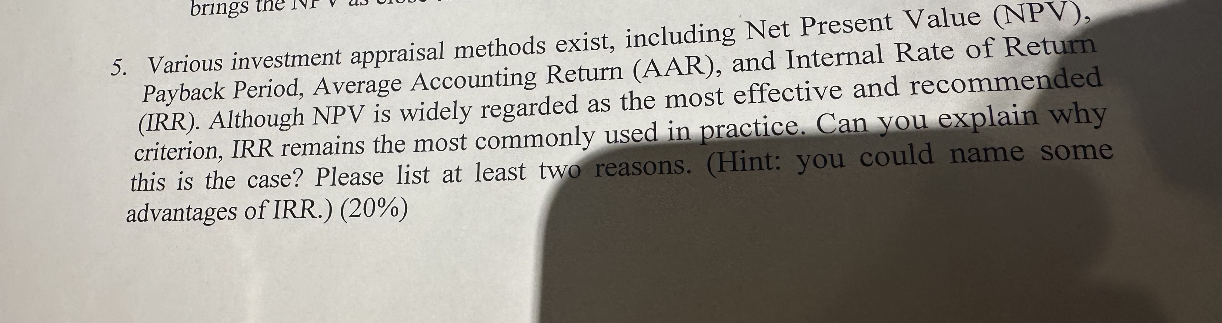 Solved Various investment appraisal methods exist, including | Chegg.com