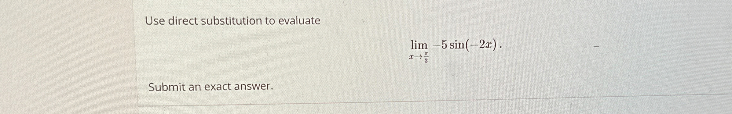 Solved Use direct substitution to | Chegg.com