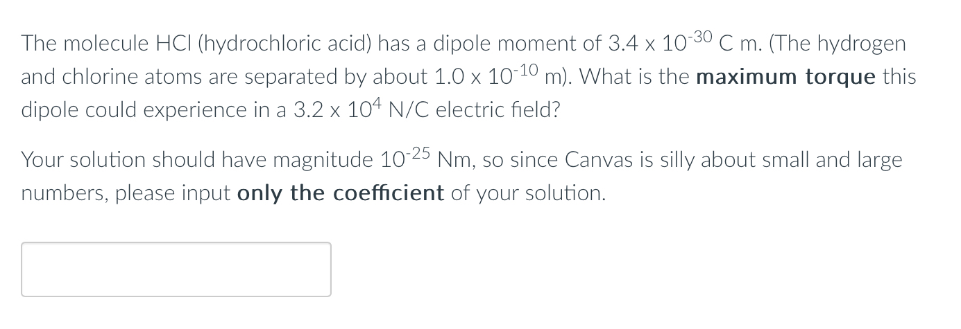 Solved The molecule HCl (hydrochloric acid) ﻿has a dipole | Chegg.com
