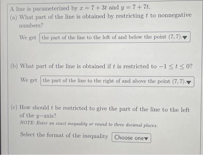 Solved A line is parameterized by x = 7+3t and y = 7+ 7t. | Chegg.com
