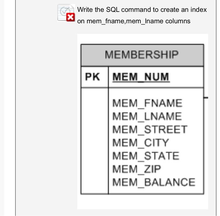 Solved Write the command to create the table "membership " | Chegg.com